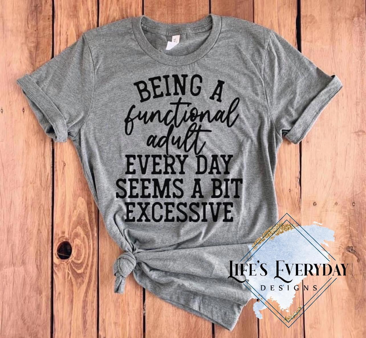 Being A Functional Adult – Life’s Everyday Designs